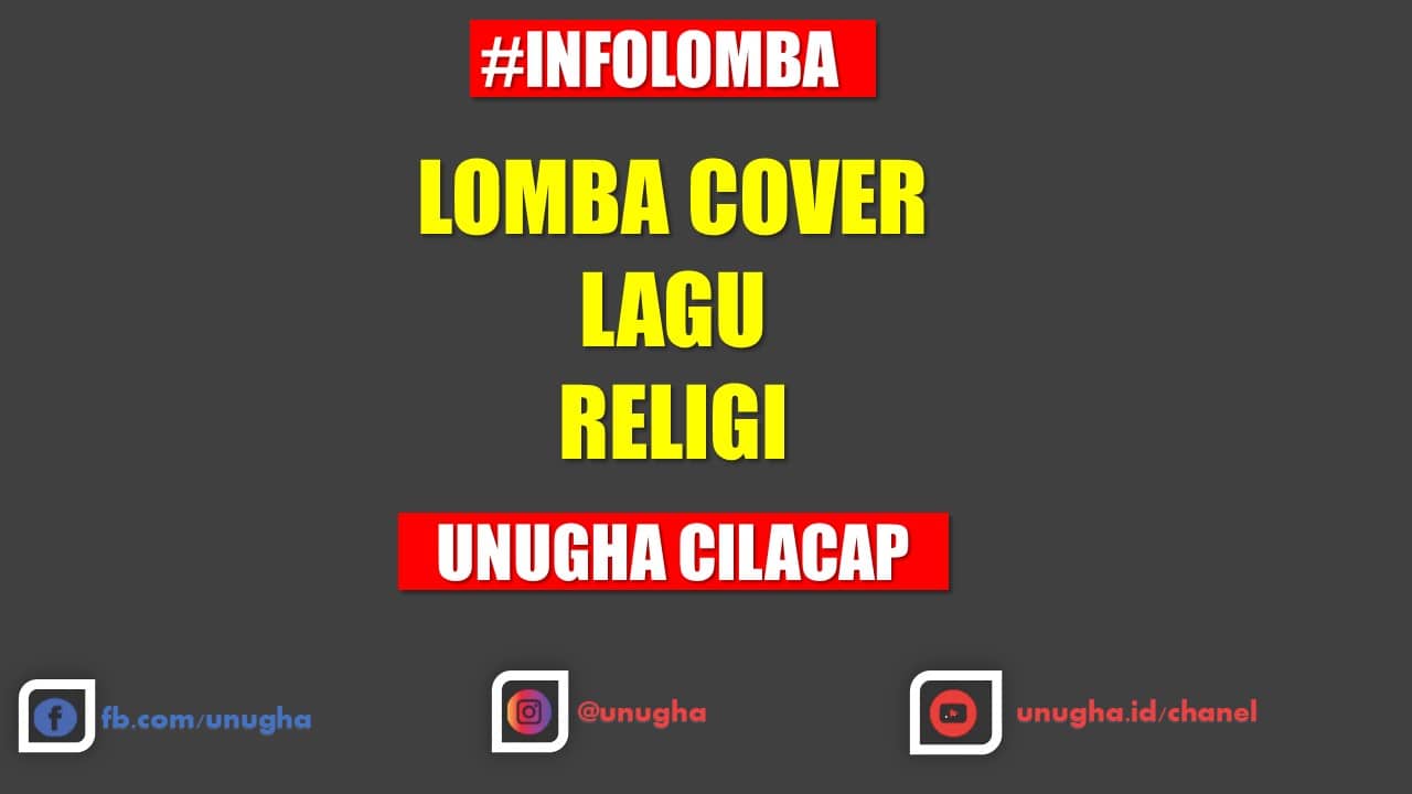 Peserta Lomba Cover Lagu Religi 2021 - Fakultas Ekonomi | UNUGHA ...